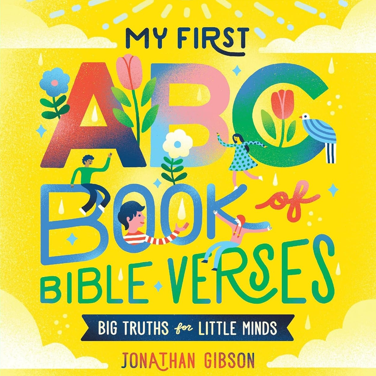 My First ABC Book of Bible Verses (Big Truths for Little Minds ...