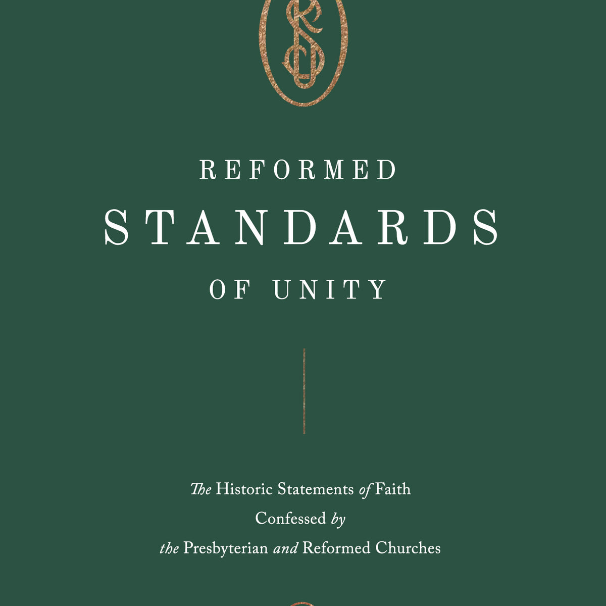 Reformed Standards of Unity – Westminster Bookstore