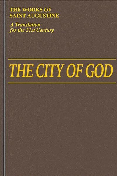 The City of God Books 1-10 (Works of Saint Augustine) Saint Augustine ...