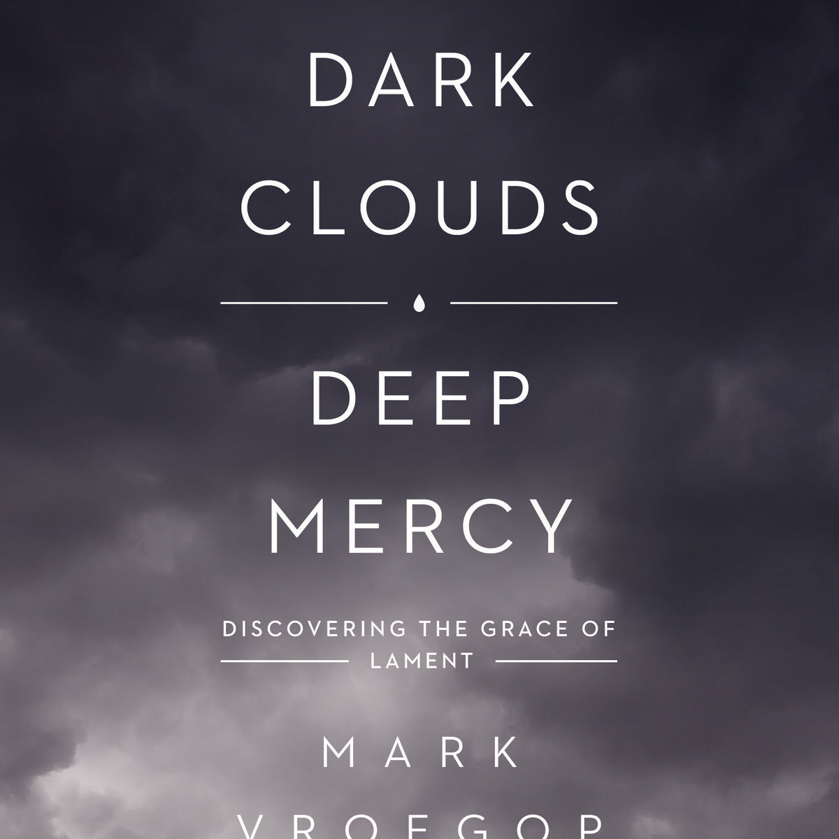 dark clouds deep mercy