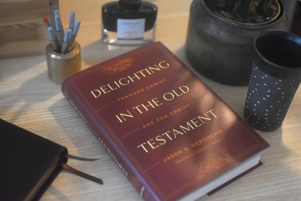 Delighting in the Old Testament – Westminster Bookstore