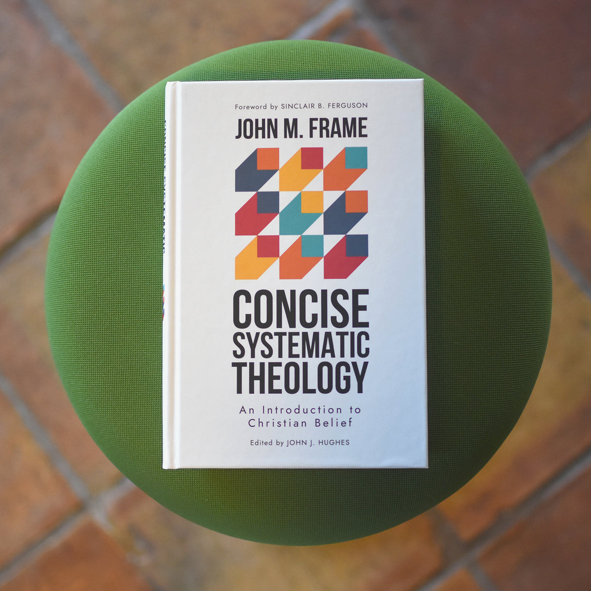 Frame's Concise Systematic Theology – Westminster Bookstore