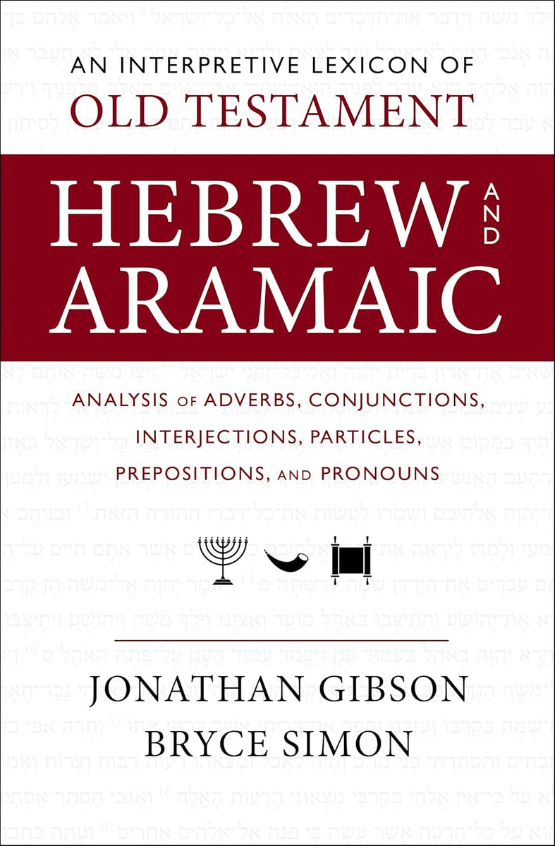 Interpretive Lexicon of Old Testament Hebrew and Aramaic: Analysis of ...