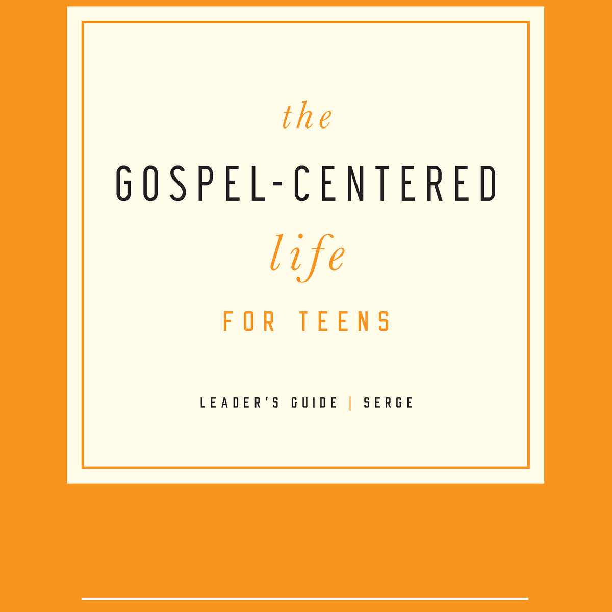 Gospel-Centered Life for Teens (Leader's Guide), Robert H. Thune, Will ...