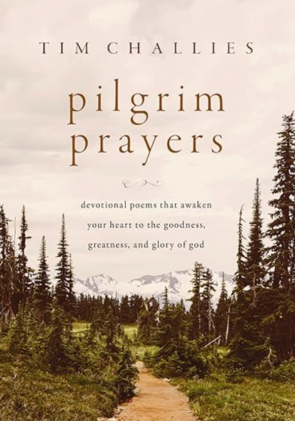 Pilgrim Prayers: Devotional Poems That Awaken Your Heart to the ...