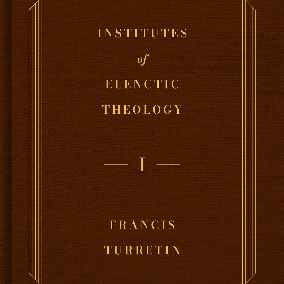 Institutes of Elenctic Theology, 3-Volume Set - 9798887792262 ...