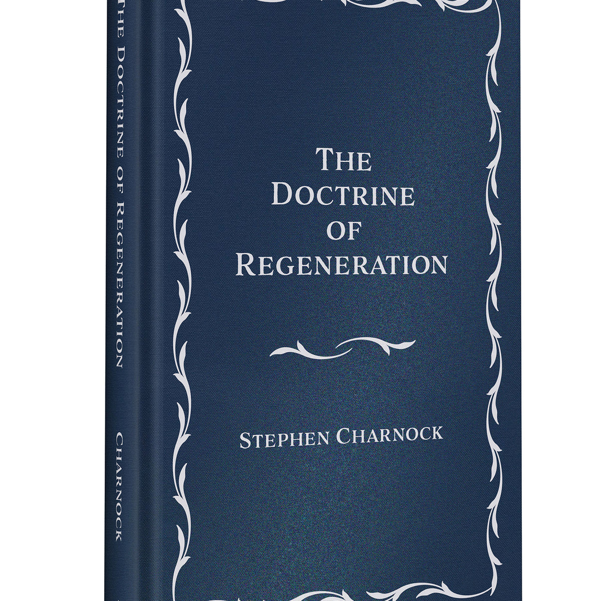 The Doctrine of Regeneration, Classic Edition – Westminster Bookstore