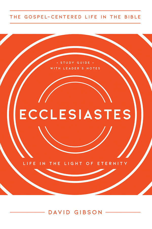 The Gospel-Centered Life in the Bible – Westminster Bookstore