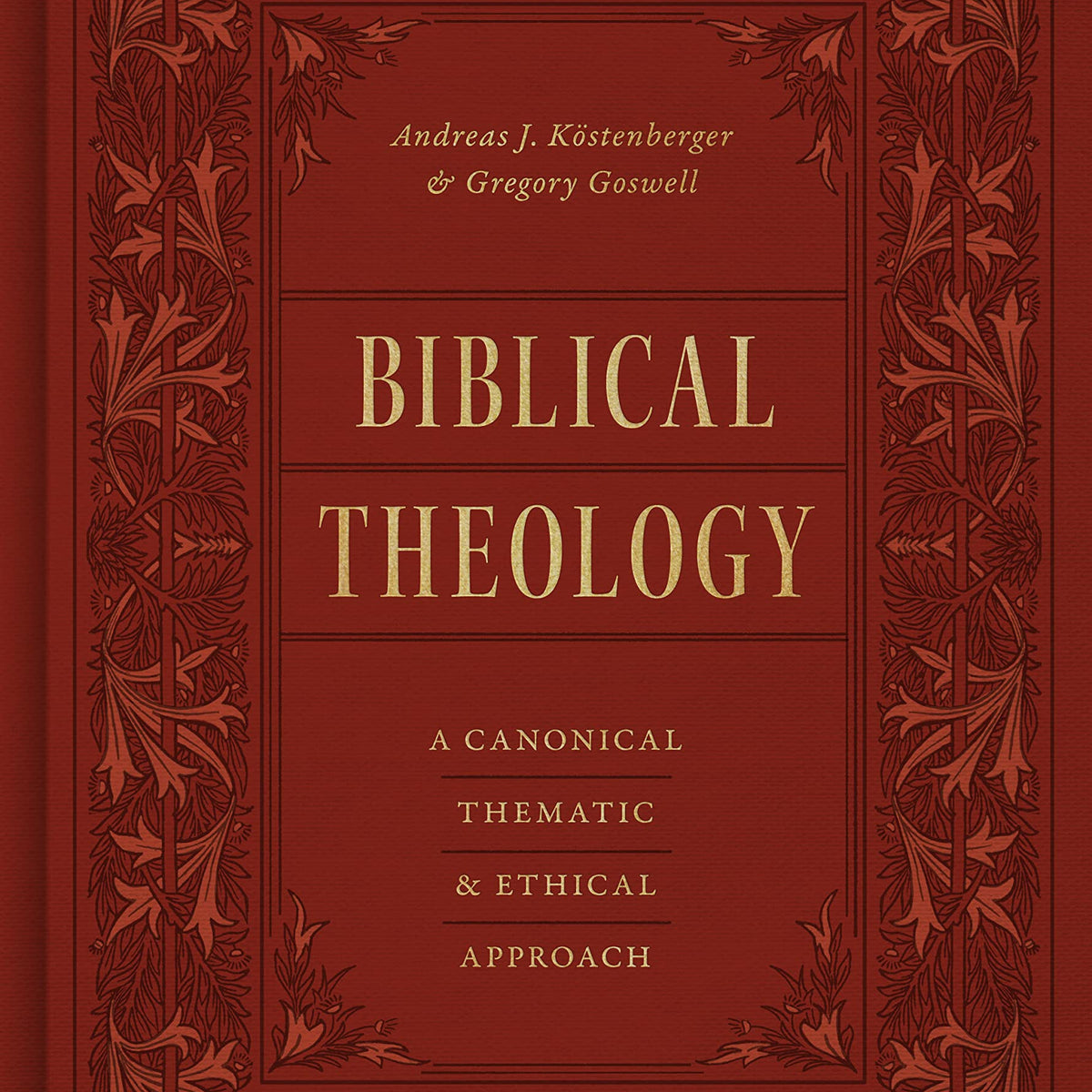 Biblical Theology: A Canonical, Thematic, and Ethical Approach ...