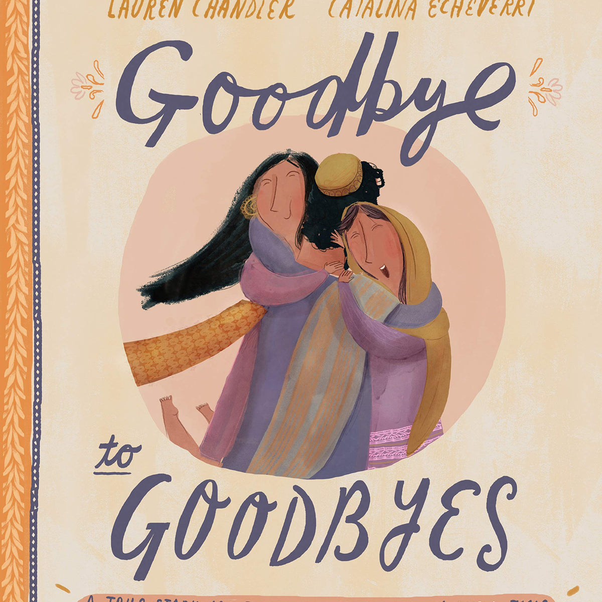 Goodbye to Goodbyes: A True Story about Jesus, Lazarus, and an Empty T ...