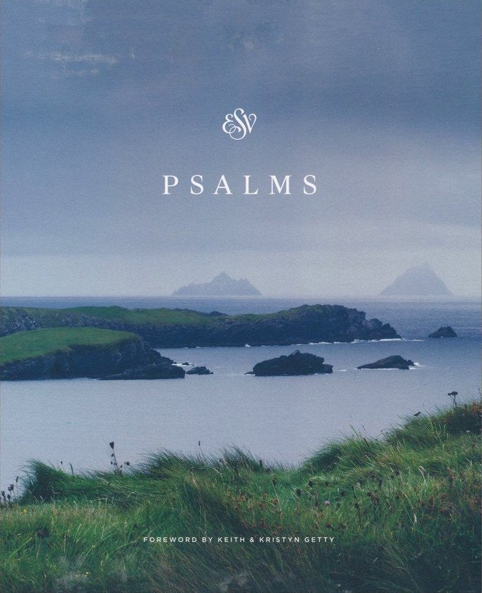 ESV Psalms, Photography Edition – Westminster Bookstore