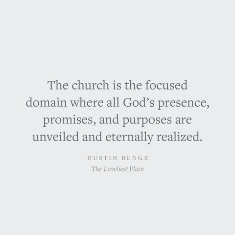 The Loveliest Place: The Beauty and Glory of the Church (Union) - Benge ...