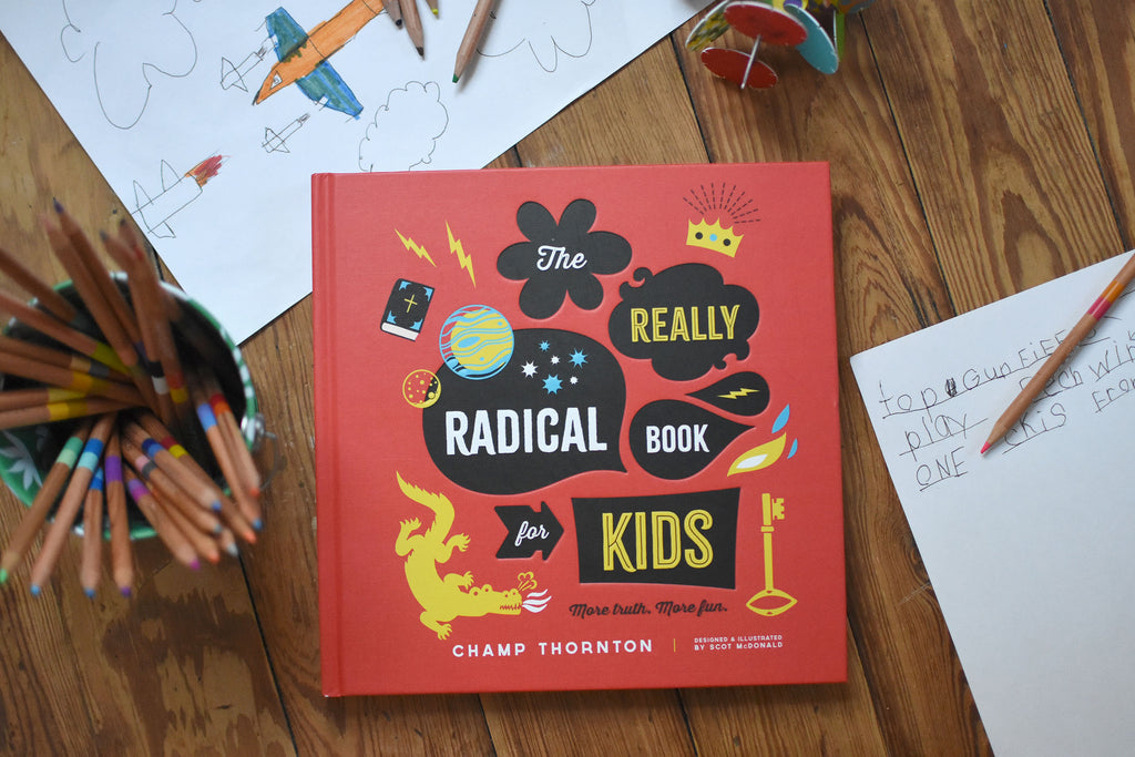 The Really Radical Book for Kids: More Truth More Fun – Westminster ...