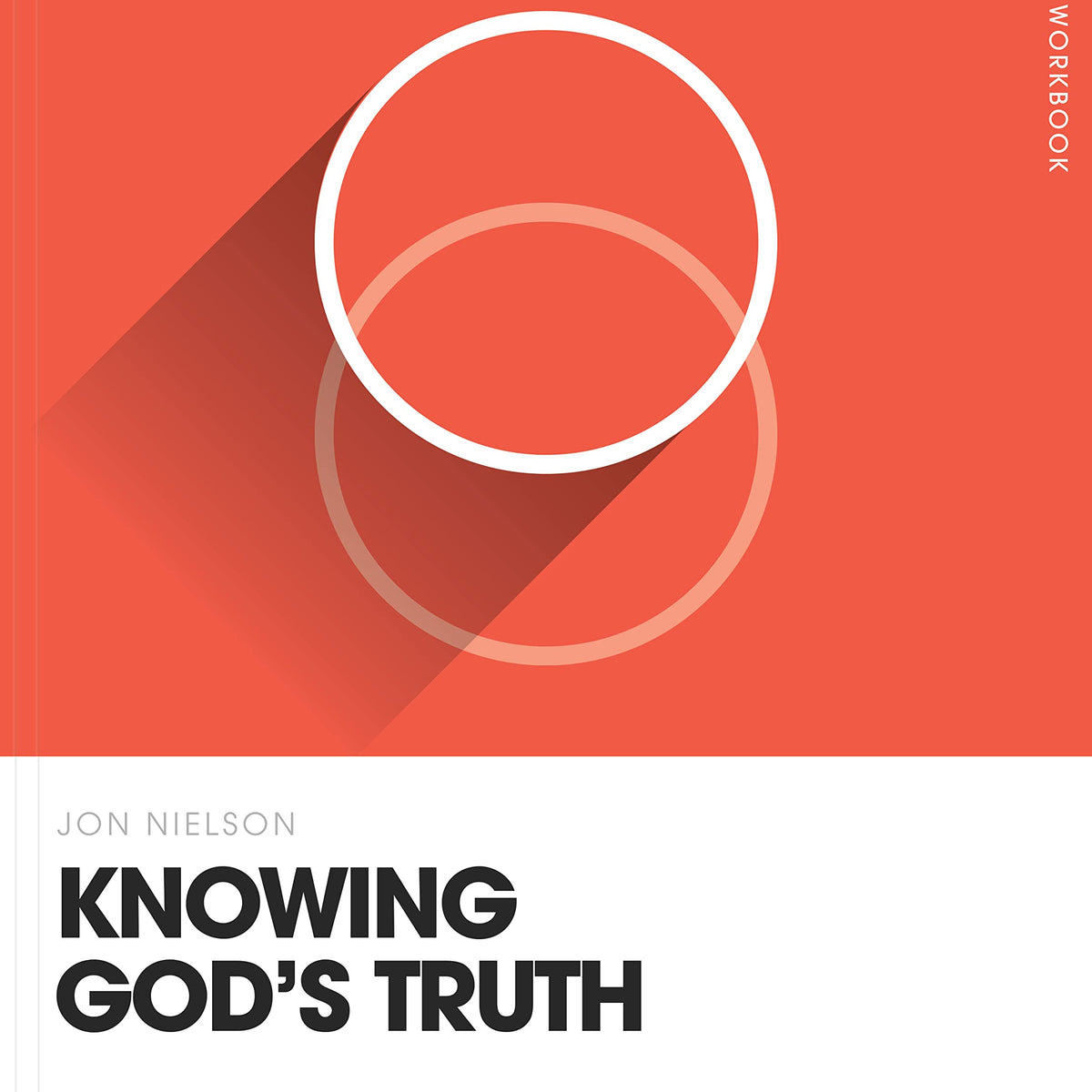 Knowing God's Truth Workbook – Westminster Bookstore