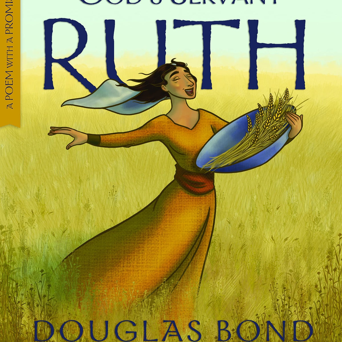 God's Servant Ruth: A Poem with a Promise – Westminster Bookstore