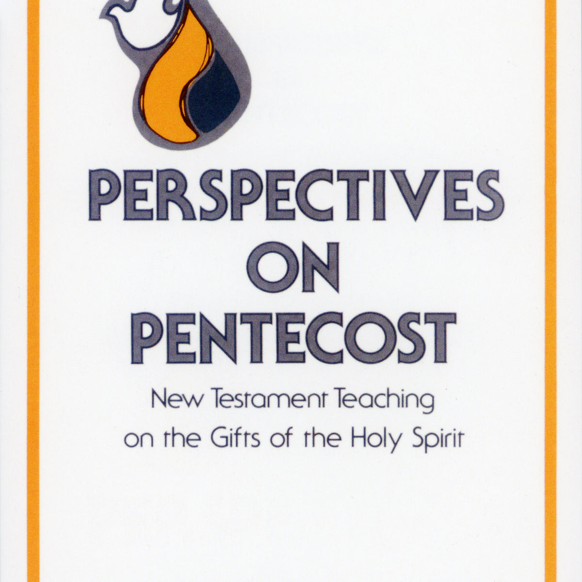 Perspectives on Pentecost: New Testament Teaching on the Gifts of the ...