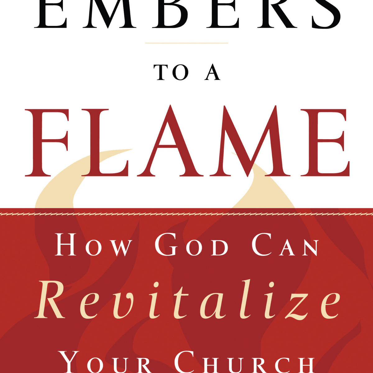 From Embers to a Flame Harry Reeder 9781596380714 – Westminster Bookstore