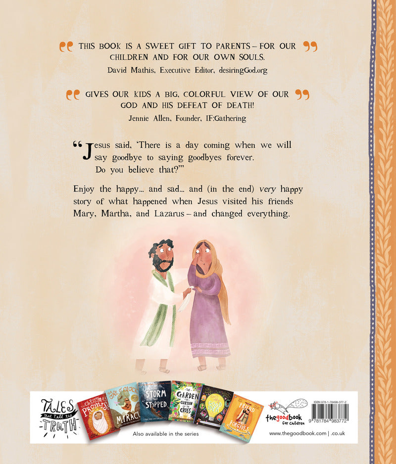 Goodbye to Goodbyes: A True Story about Jesus, Lazarus, and an Empty T ...